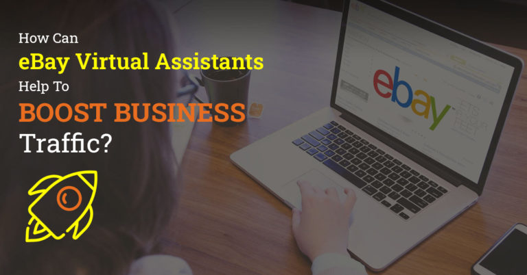 How Can eBay Virtual Assistants Help To Boost Business Traffic ...